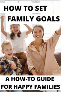 50 Family Goal Setting Ideas [Examples and How-to Guide] - Simply Well ...
