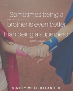 30+ Quotes About Brothers | Simply Well Balanced