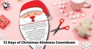 12 Days of Christmas Kindness Countdown (Free Printable) - Simply Well ...
