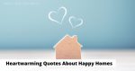 50 Comforting Happy Home Quotes and Sayings - Simply Well Balanced
