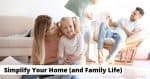 30 Powerful Ways to Simplify Your Home (and Life) - Simply Well Balanced