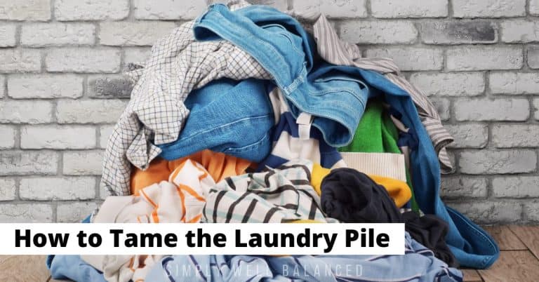 How to Conquer the Laundry Pile: 10 Simple Tips - Simply Well Balanced